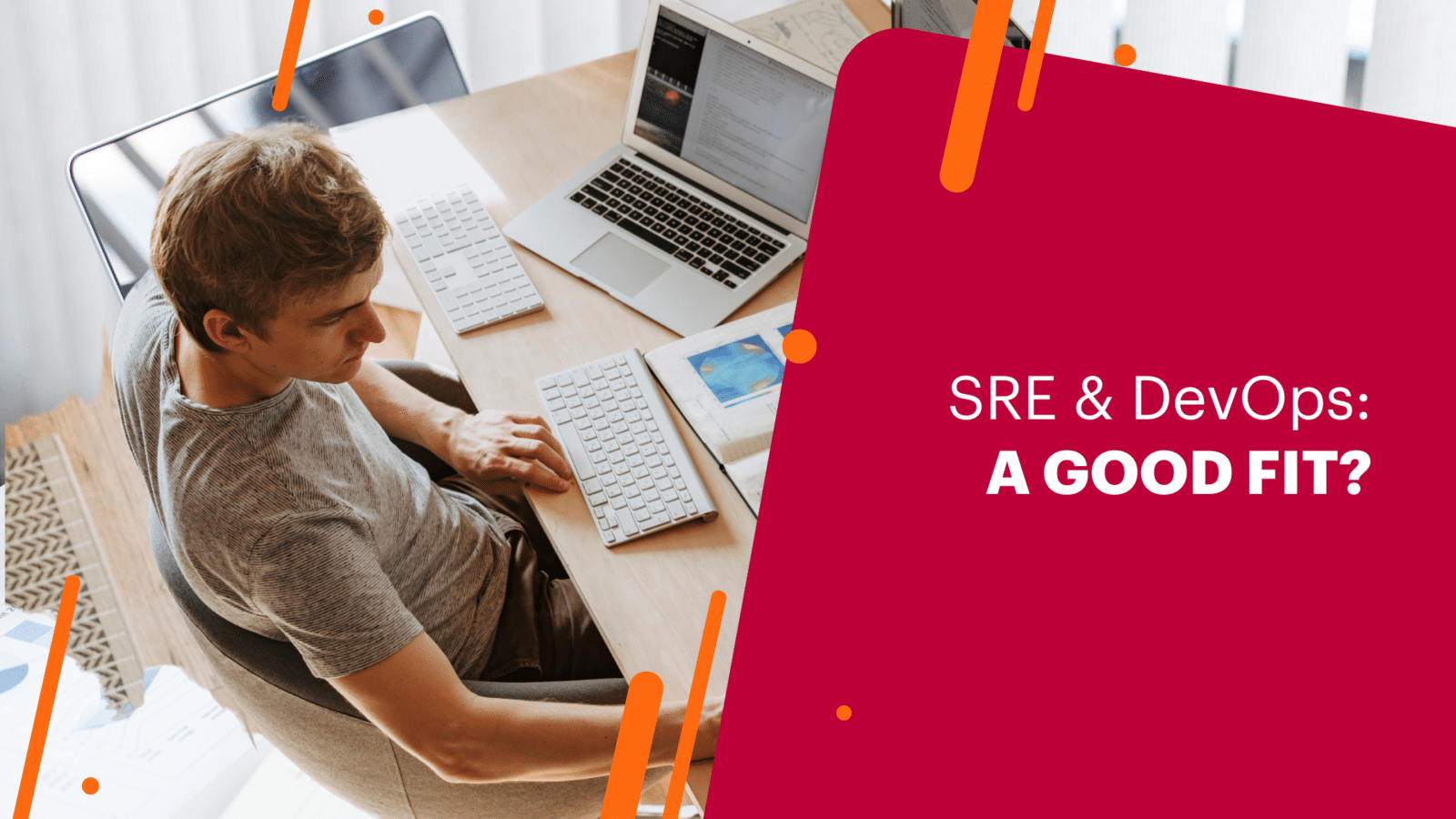 SRE & DevOps: Striking the Perfect IT Match