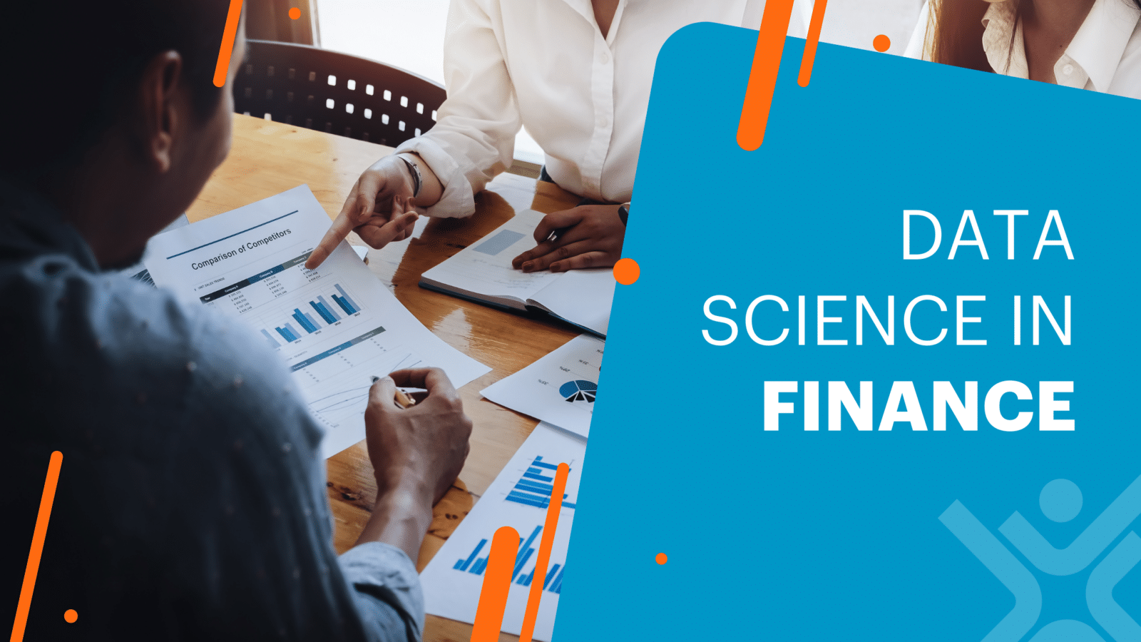 7 Key Applications of Data Science in Finance?